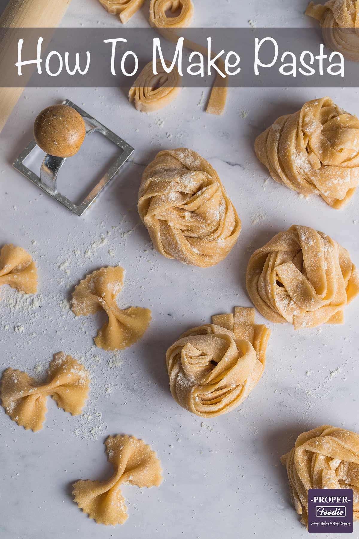 How To Make Pasta - ProperFoodie